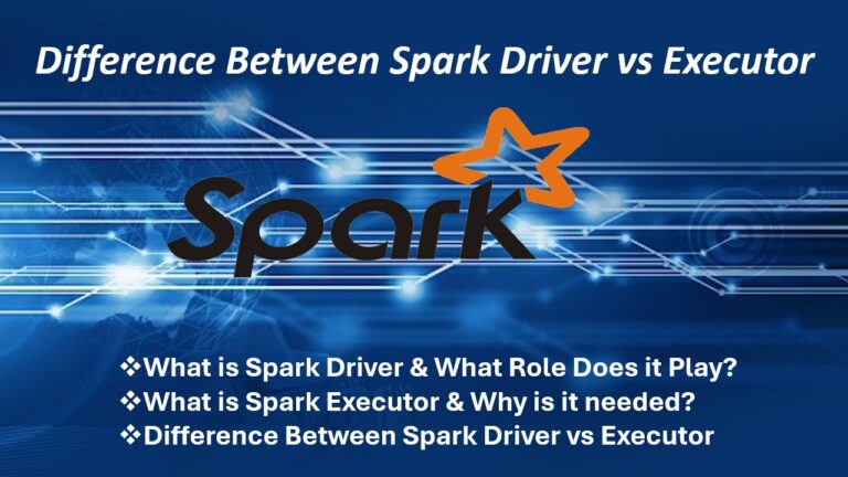 Difference Between Spark Driver Vs Executor Spark By Examples
